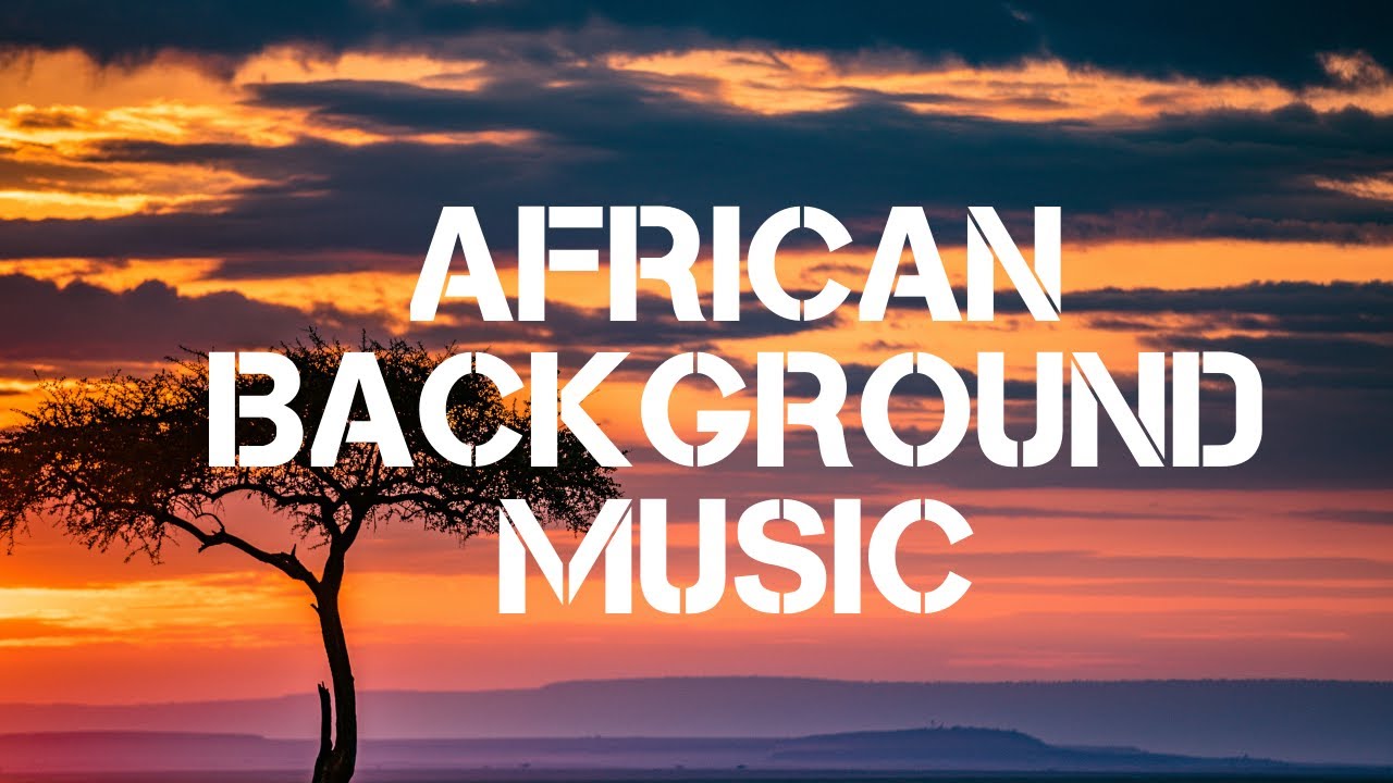 African Background Music For Videos | Amazing Africa by Vladimir ...
