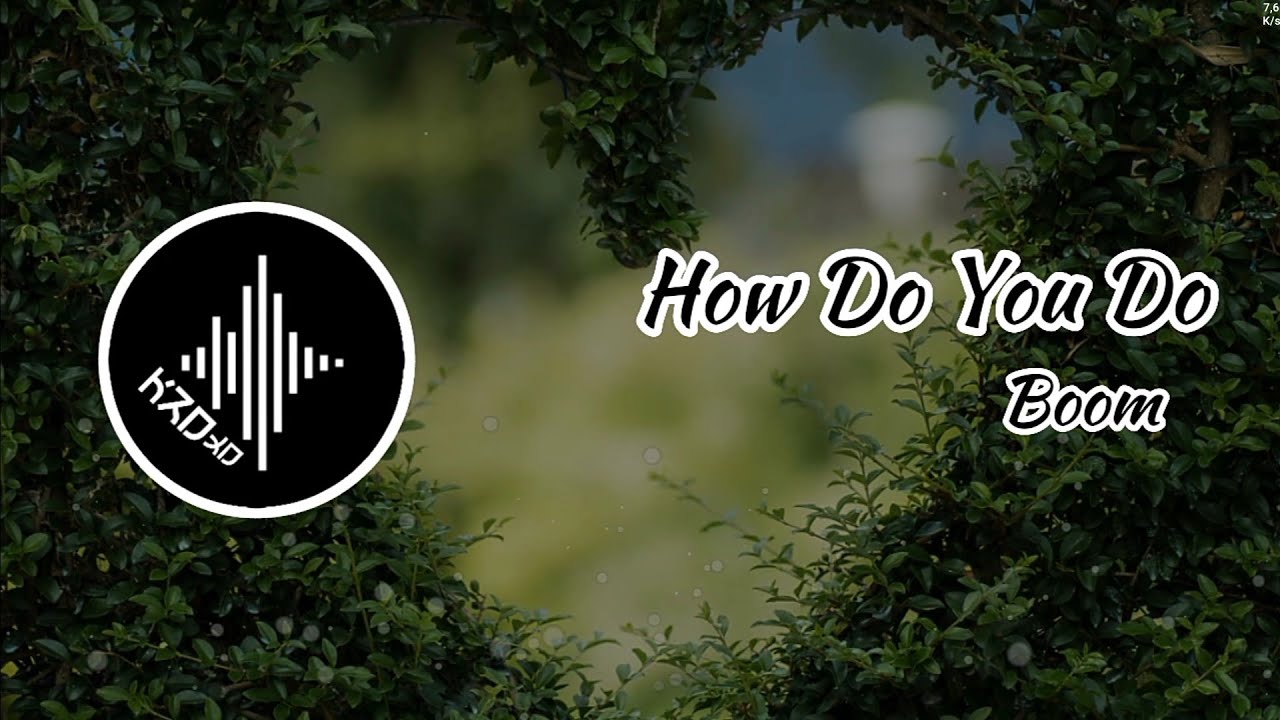 Boom - How Do You Do [Bootleg] (DJ Remix) - YouTube