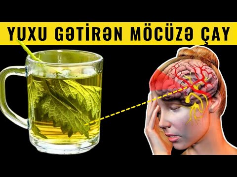 Sovet həkimlərinin YUXU ÇAYI -  Əsəb və Yuxusuzluğun təbii dərmanı