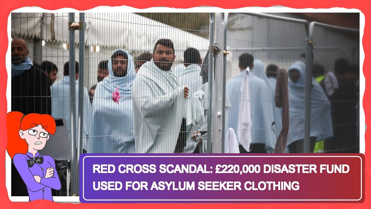 Red Cross Scandal: £220,000 Disaster Fund Used for Asylum Seeker ...