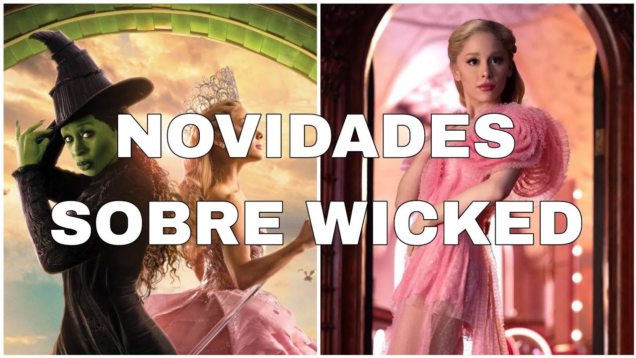 💣 GF Extra: Wicked Ultrapassa 500° Milhões de Bilheteria e Quebra Recorde de Outros Musicais ...