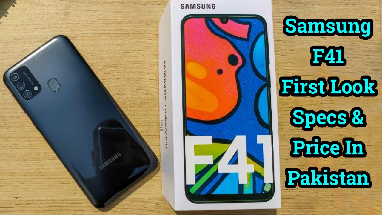Samsung F41 First Look Price in Pakistan || Samsung F41 Unboxing ...