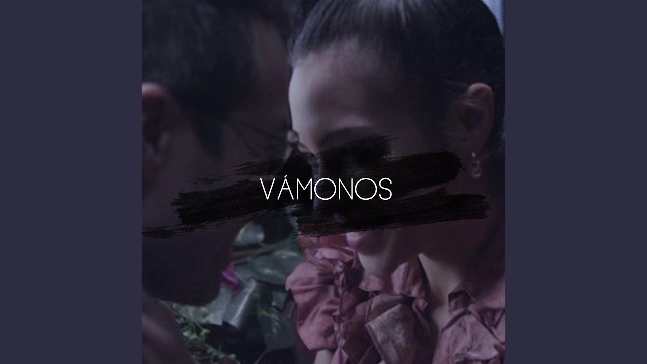 Vámonos - YouTube Music