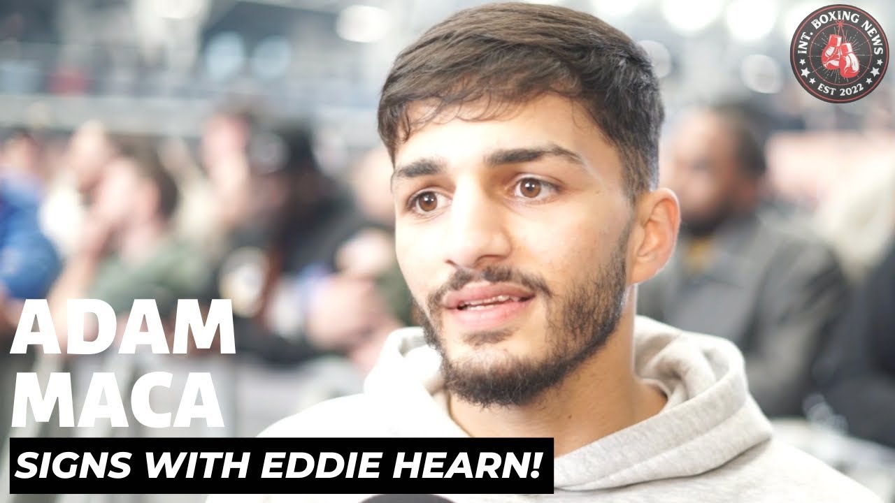 EXCLUSIVE INTERVIEW! Adam Maca signs with Eddie Hearn and debuts on # ...