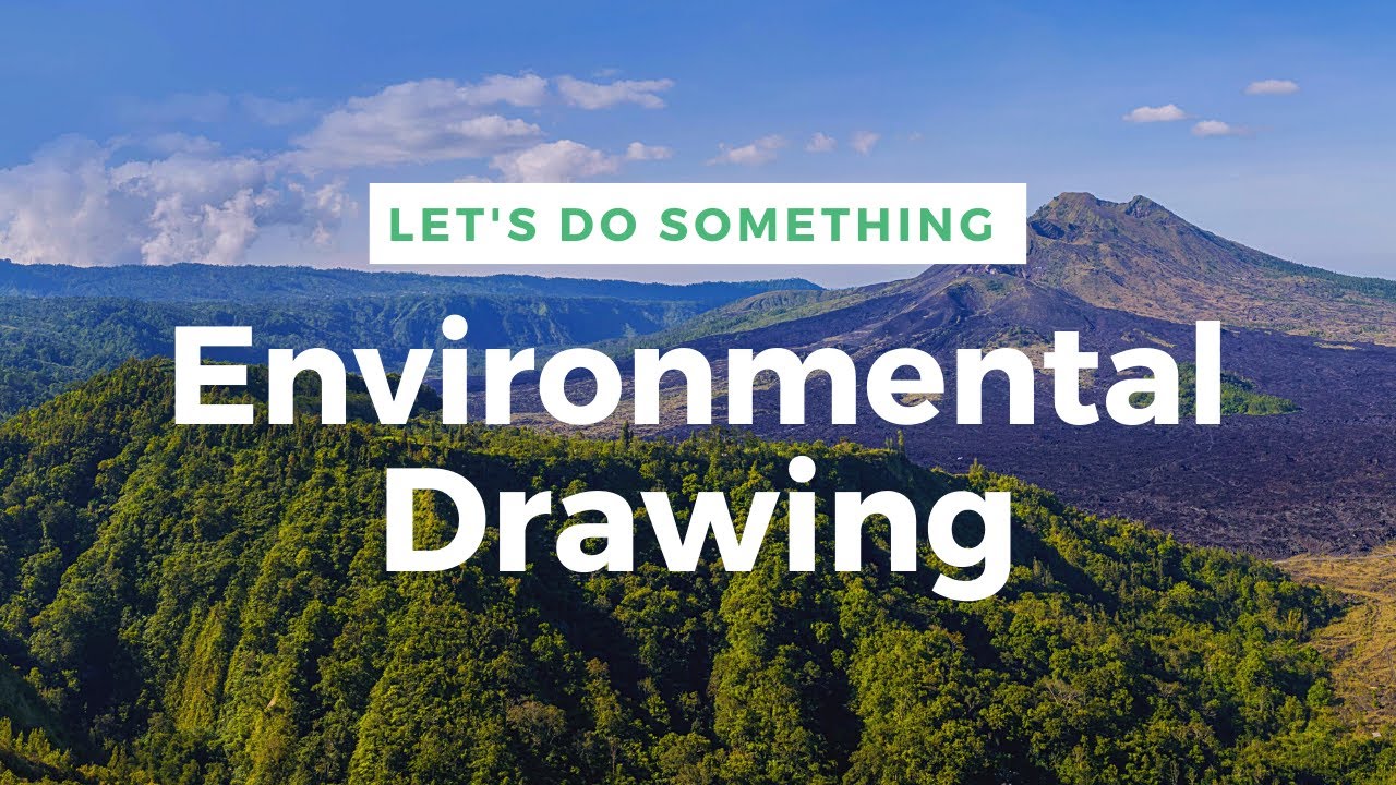Environmental Drawing: 'Let's make our planet more beautiful again ...