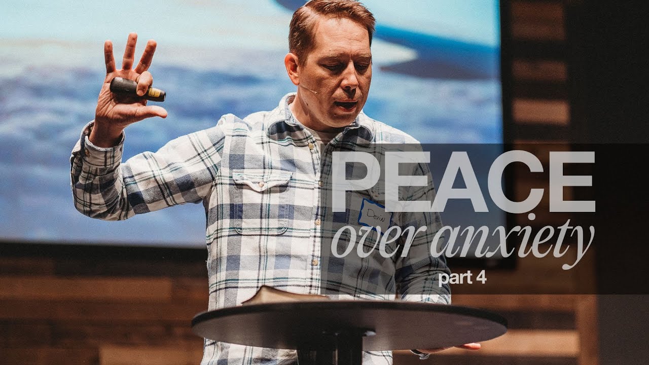 PEACE over anxiety - Part 4 - YouTube