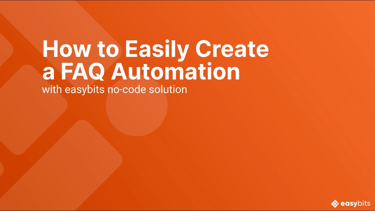 How to Create a FAQ Automation | easybits - YouTube