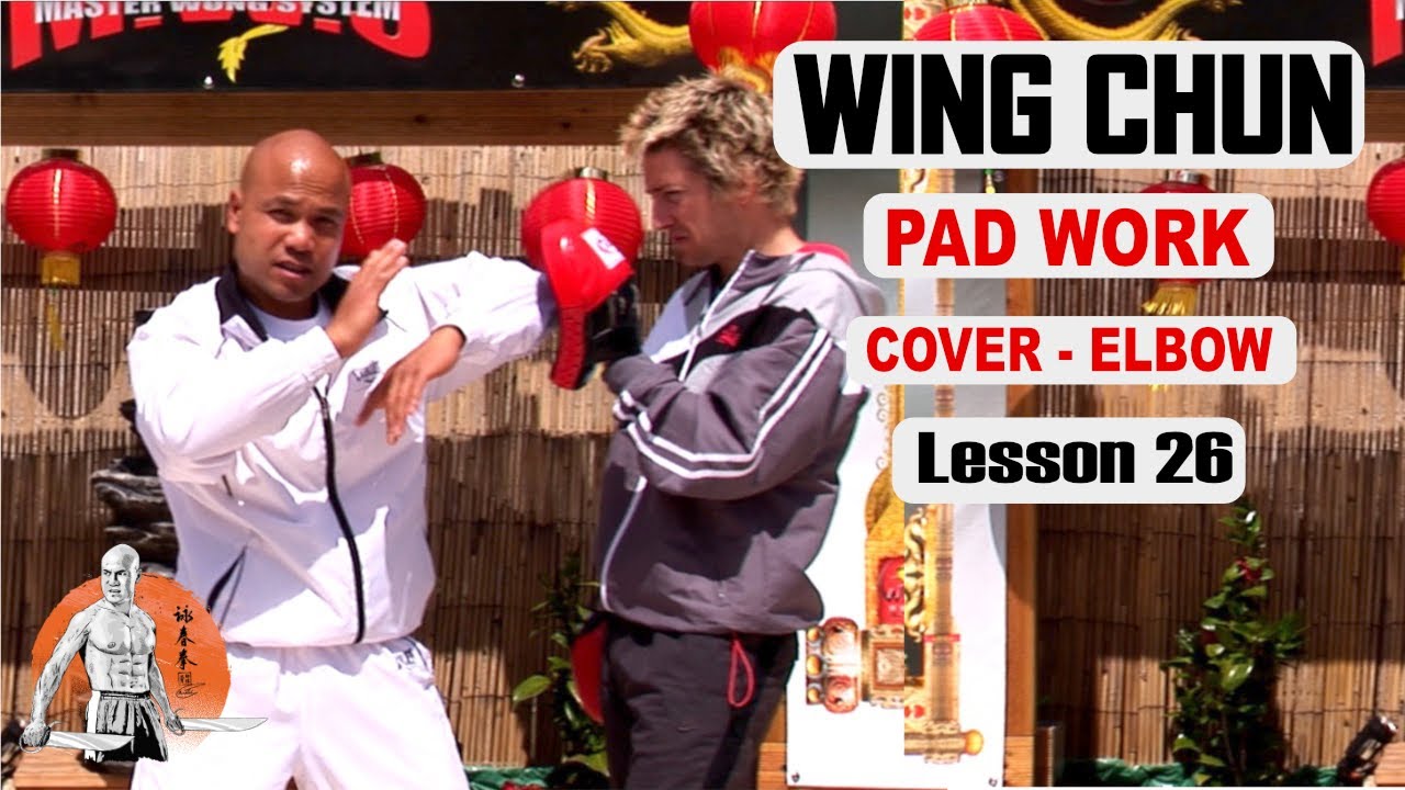 Basic Wing Chun Lesson cover chop and elbow Lesson 26 | Master Wong ...