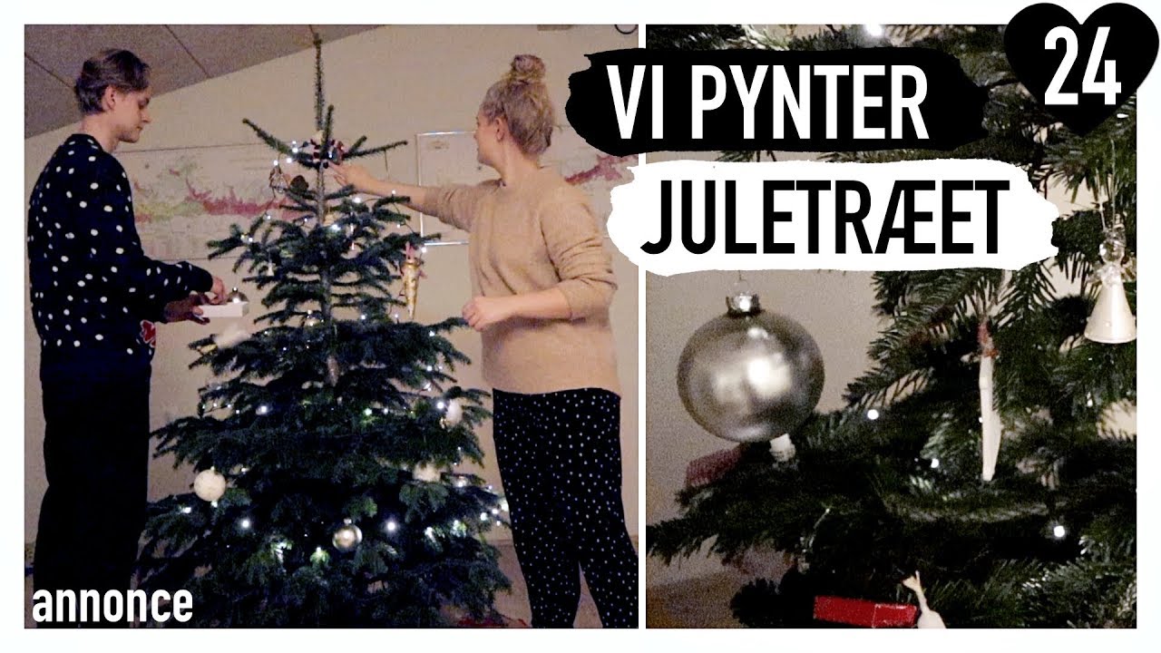 PYNTER JULETRÆ OG HOLDER LILLE JULE AFTEN (24. december) - YouTube