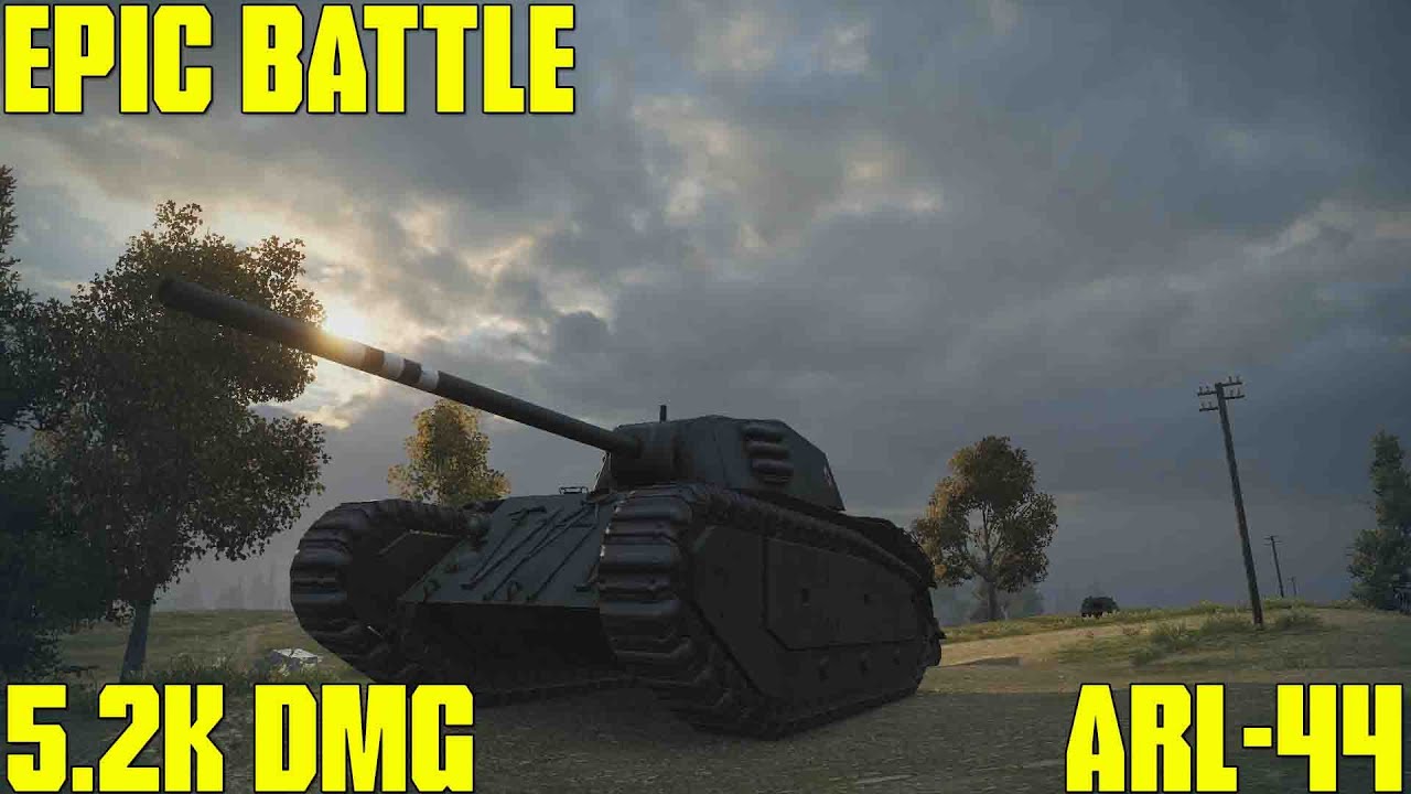 WORLD OF TANKS - Epic Battle || ARL 44 5.2k Damage In Tier 8 Battle ...