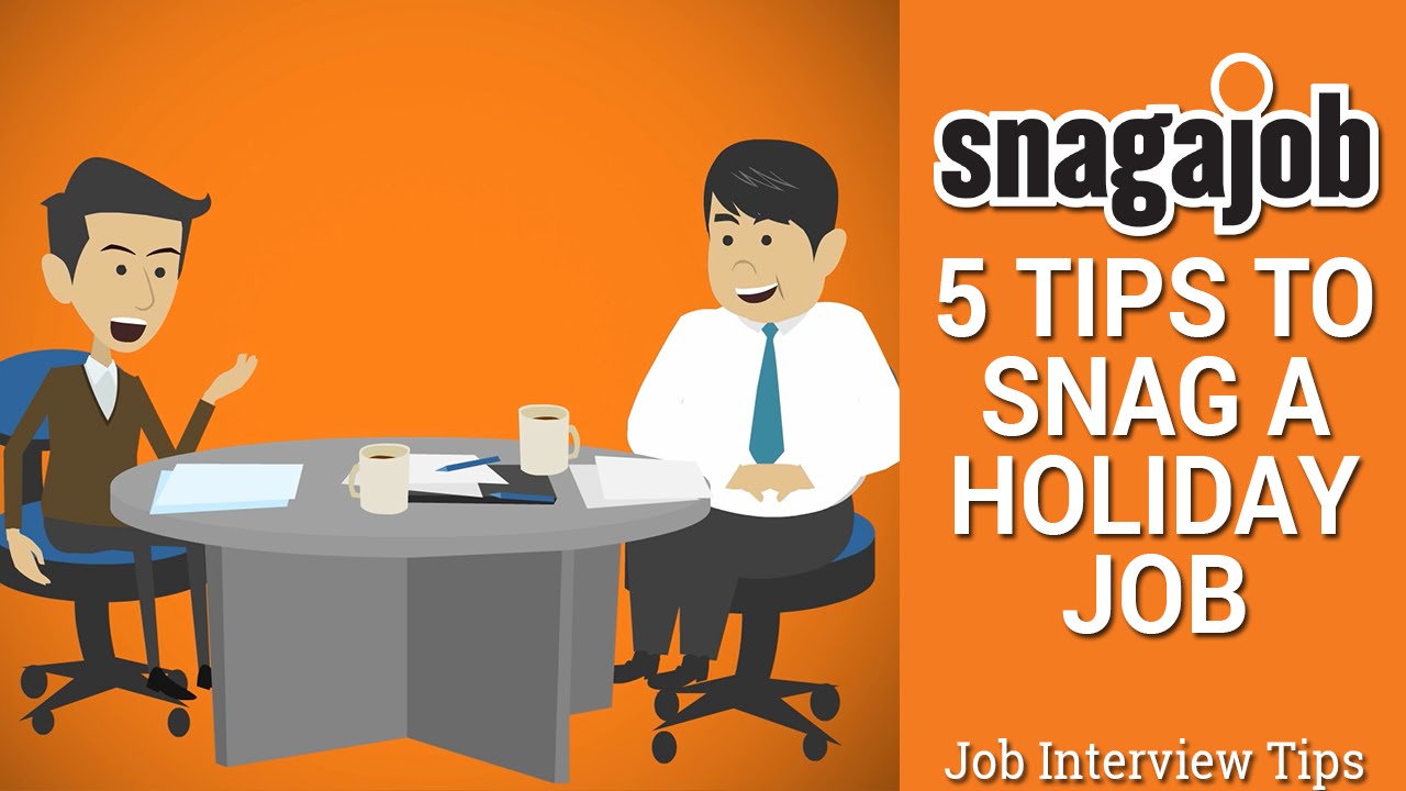 Job Interview Tips (Part 22): 5 Tips To Snag A Holiday Job - YouTube