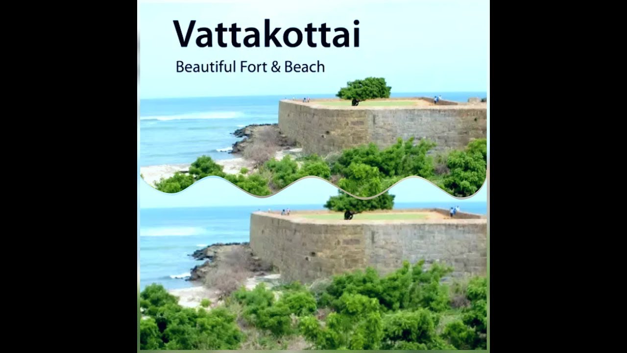 Vattakottai Fort & Beach | Vattakottai place over view | kanyakumari ...
