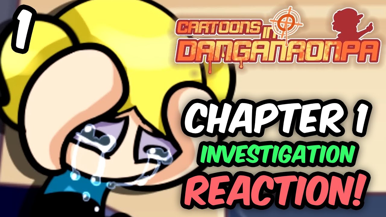WHO DUNNIT?!?! - Cartoons In Danganronpa Chapter 1 Investigation (Part ...