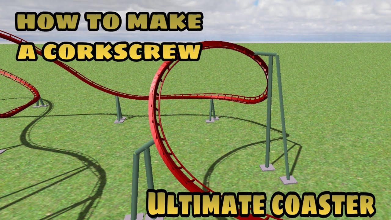 How to make a corkscrew: ultimate coaster - YouTube