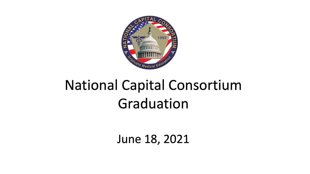 National Capital Consortium Graduation Ceremony 2021 - YouTube