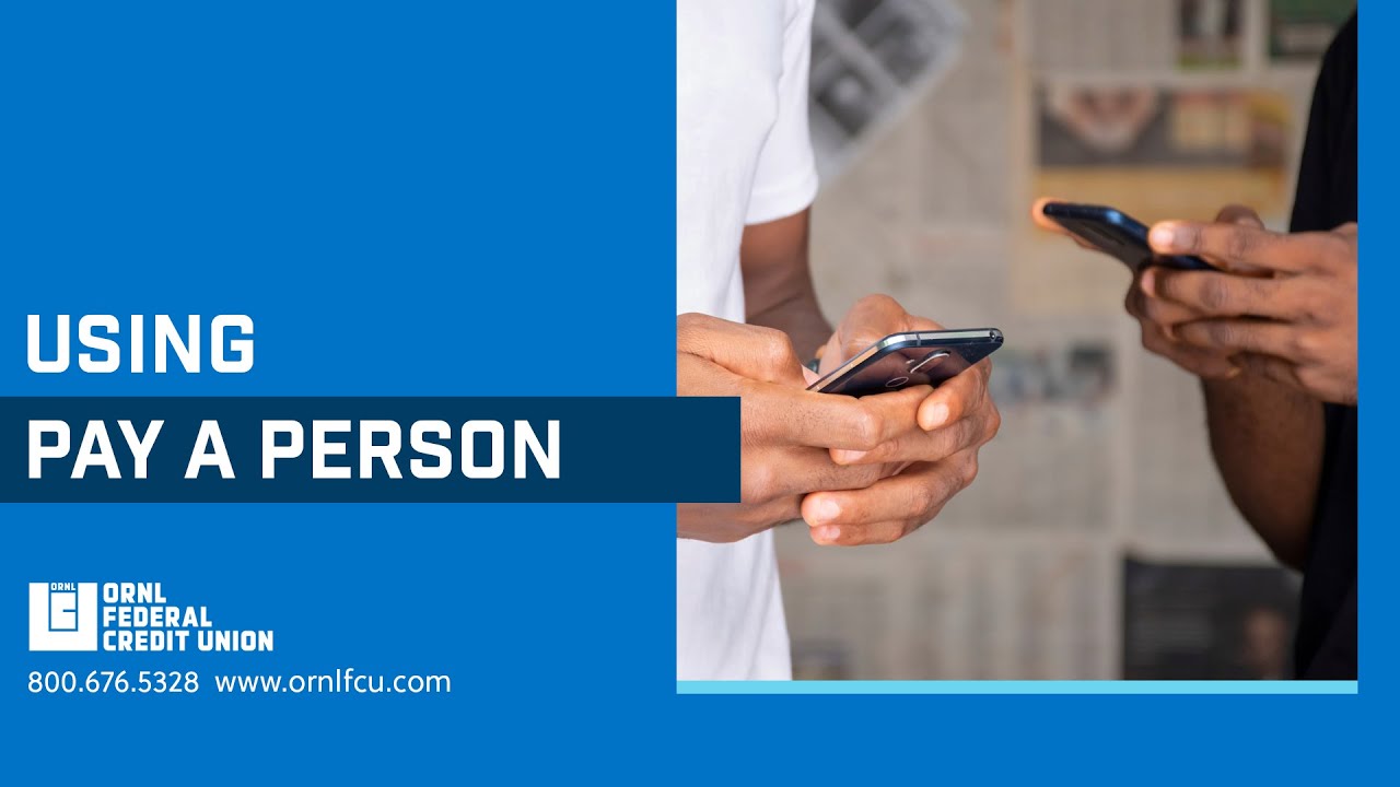 Pay a Person Tutorial - ORNL FCU Digital Banking - YouTube