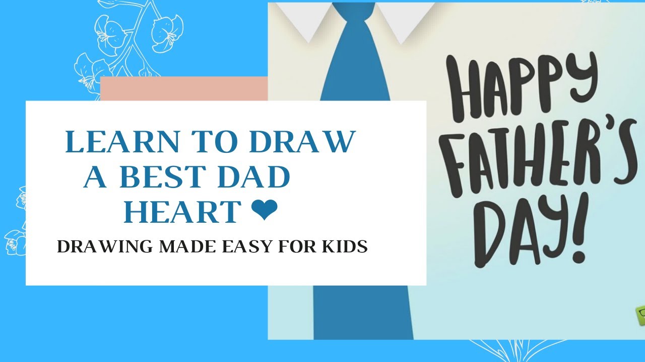 Learn how to draw a BEST DAD Heart drawing step by step| Simple & Easy ...