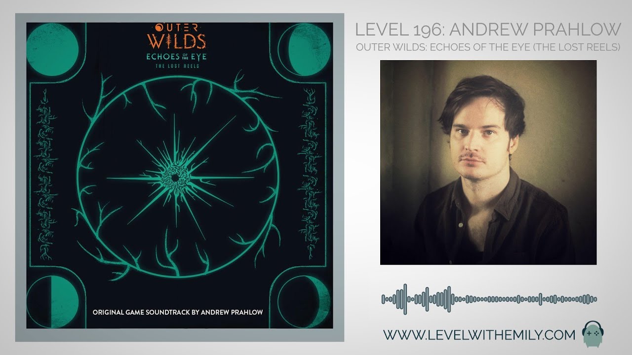 Level 196: Andrew Prahlow (Outer Wilds: Echoes of the Eye (The Lost ...