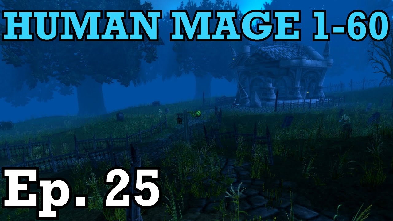 Raven Hill Cemetery | Episode 25 | Let's Play World of Warcraft | Human ...