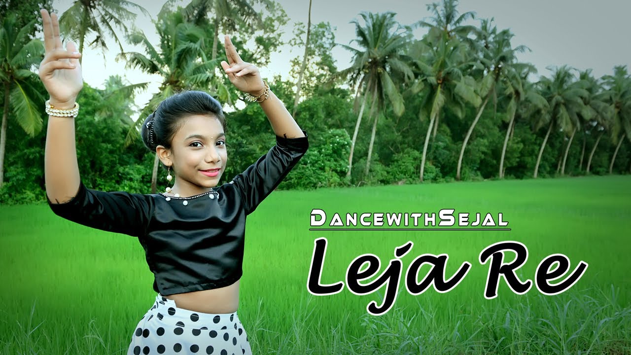 Leja Re | Hindi Song | Dhvani Bhanushali | DanceWithSejal | sejal sanil ...