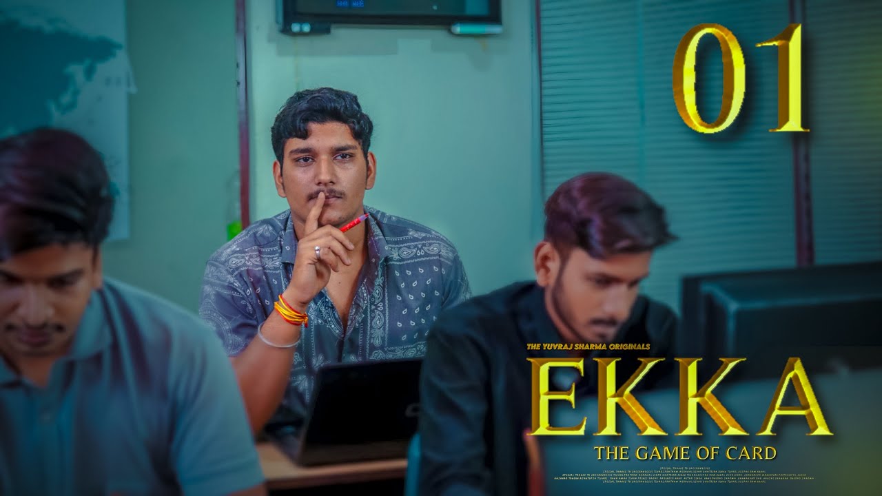 EKKA "THE GAME OF CARD "|| EP:01|| THE BASICS ||YUVRAJ SHARMA ORIGINALS ...