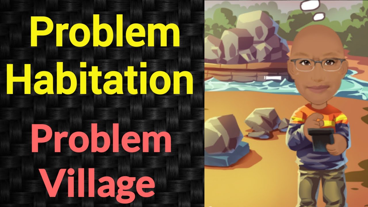 Problem Habitation | Problem Village | PSM lectures | Community ...