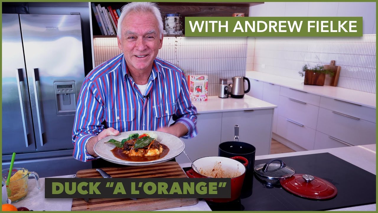 Culinary Delight: Duck “a L’Orange” with Andrew Fielke | A CHASA ...
