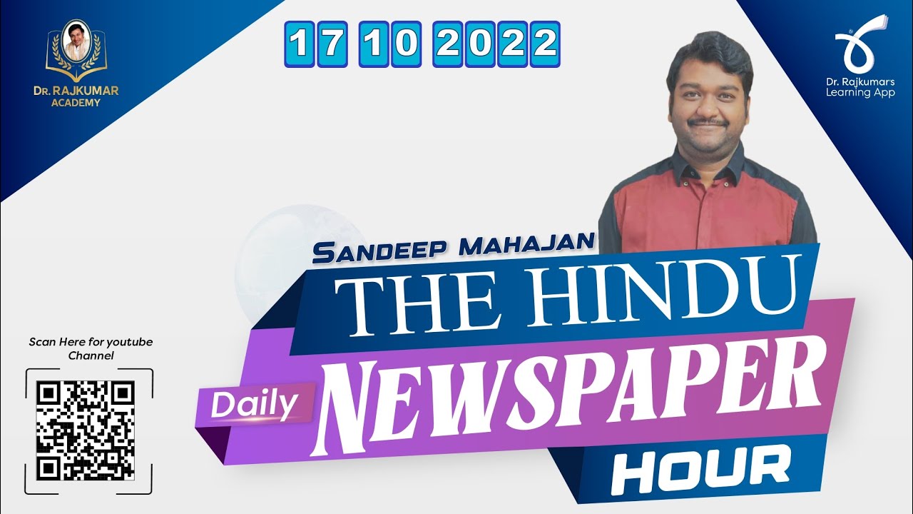 October 17, 2022 - The Newspaper Hour with Sandeep Mahajan Sir | Dr ...