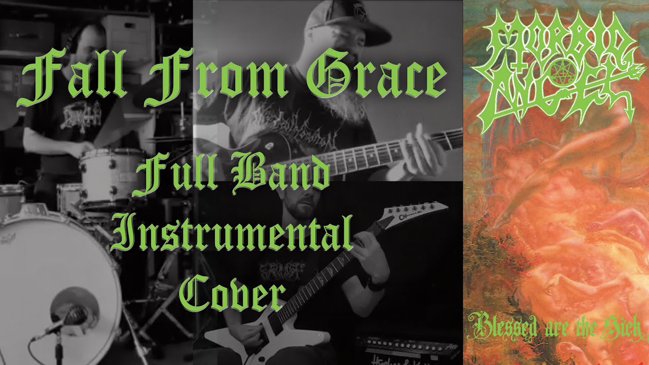 Morbid Angel "Fall From Grace" - Full band instrumental cover with ...