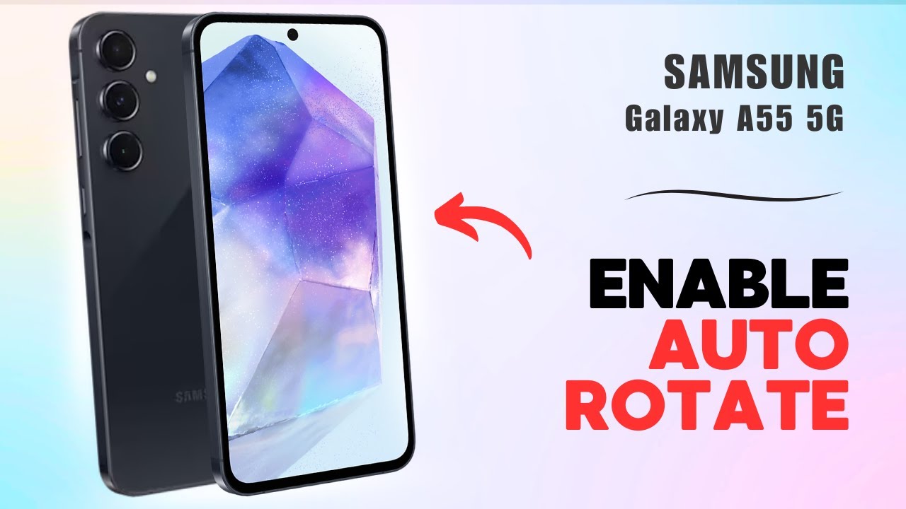 How to Enable/Disable Auto Rotate on Samsung Galaxy A55 5G | Tips ...