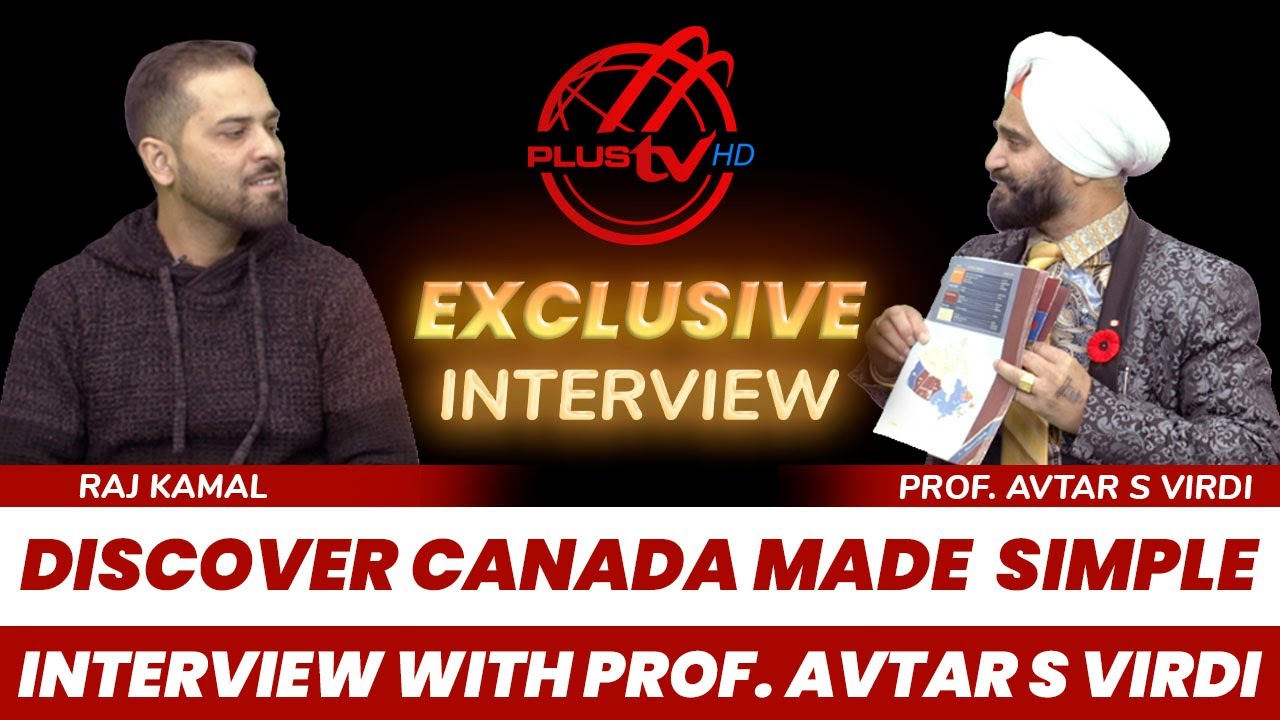 Discover Canada Made Simple | Jaankariyan with Prof. Avtar S Virdi ...