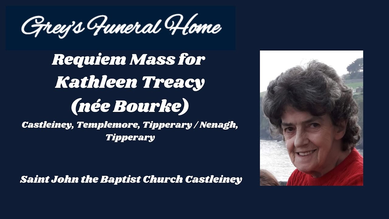 Requiem Mass for Kathleen Treacy(née Bourke) - YouTube