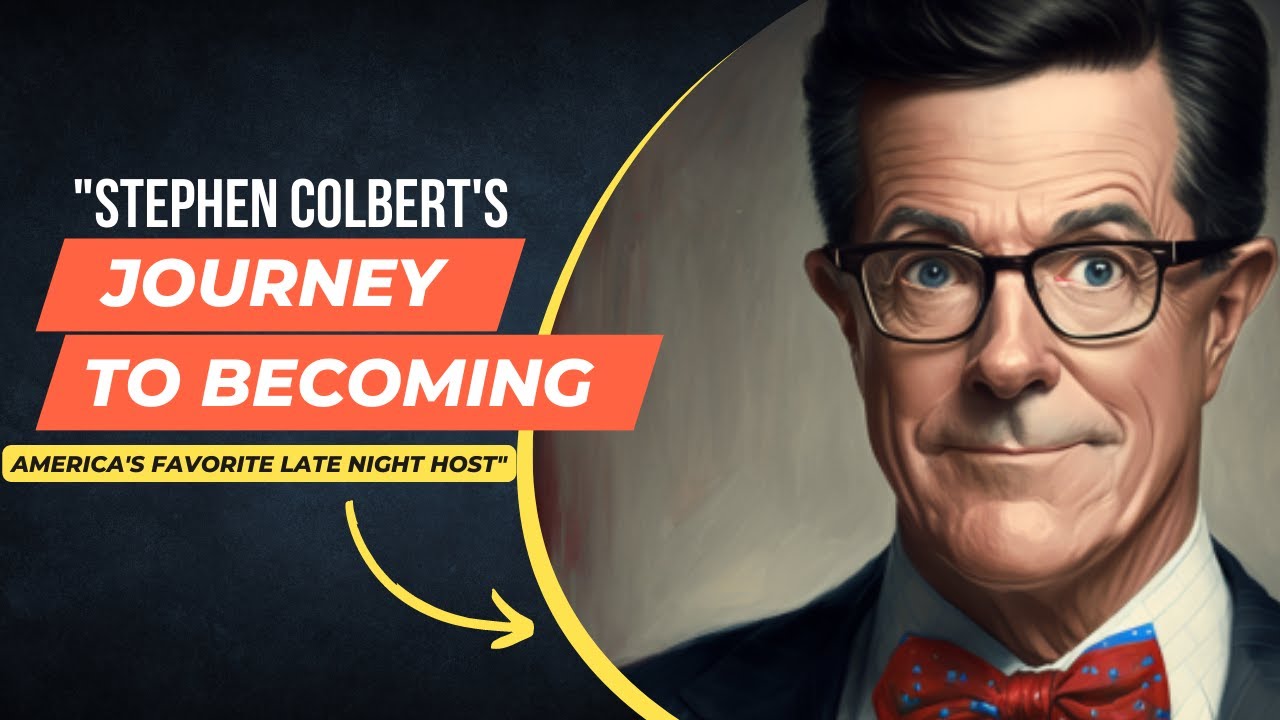 "Stephen Colbert's Journey to Becoming America's Favorite Late Night ...