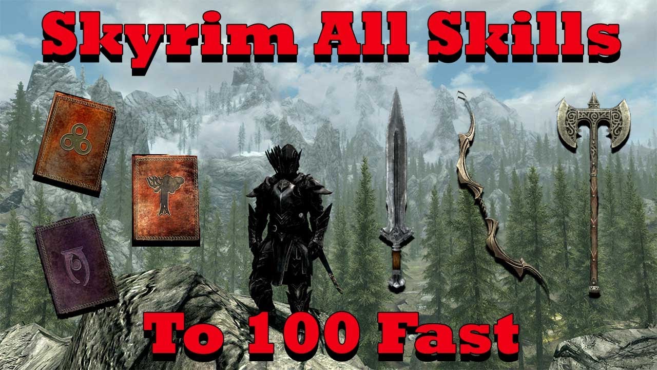 Skyrim - All Skills To 100 Fast - YouTube