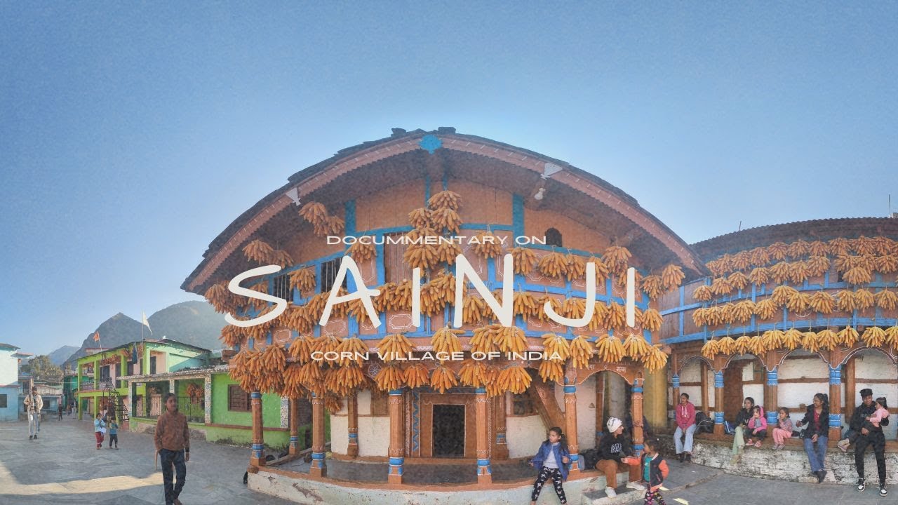 Sainji Village | Corn village of India | Uttarakhand | A Documentary ...