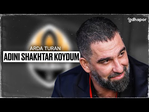 Arda Turan | Adını Shakhtar Koydum