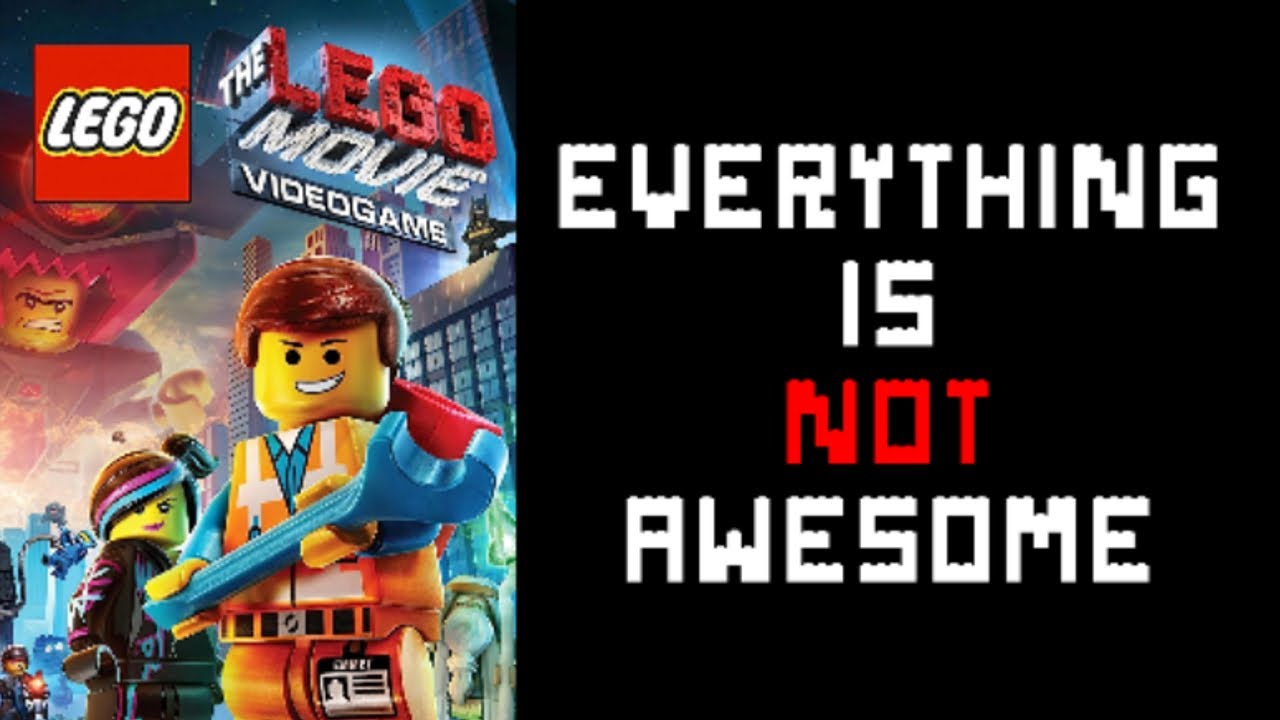 Everything is NOT Awesome | The LEGO Movie Videogame Review - YouTube