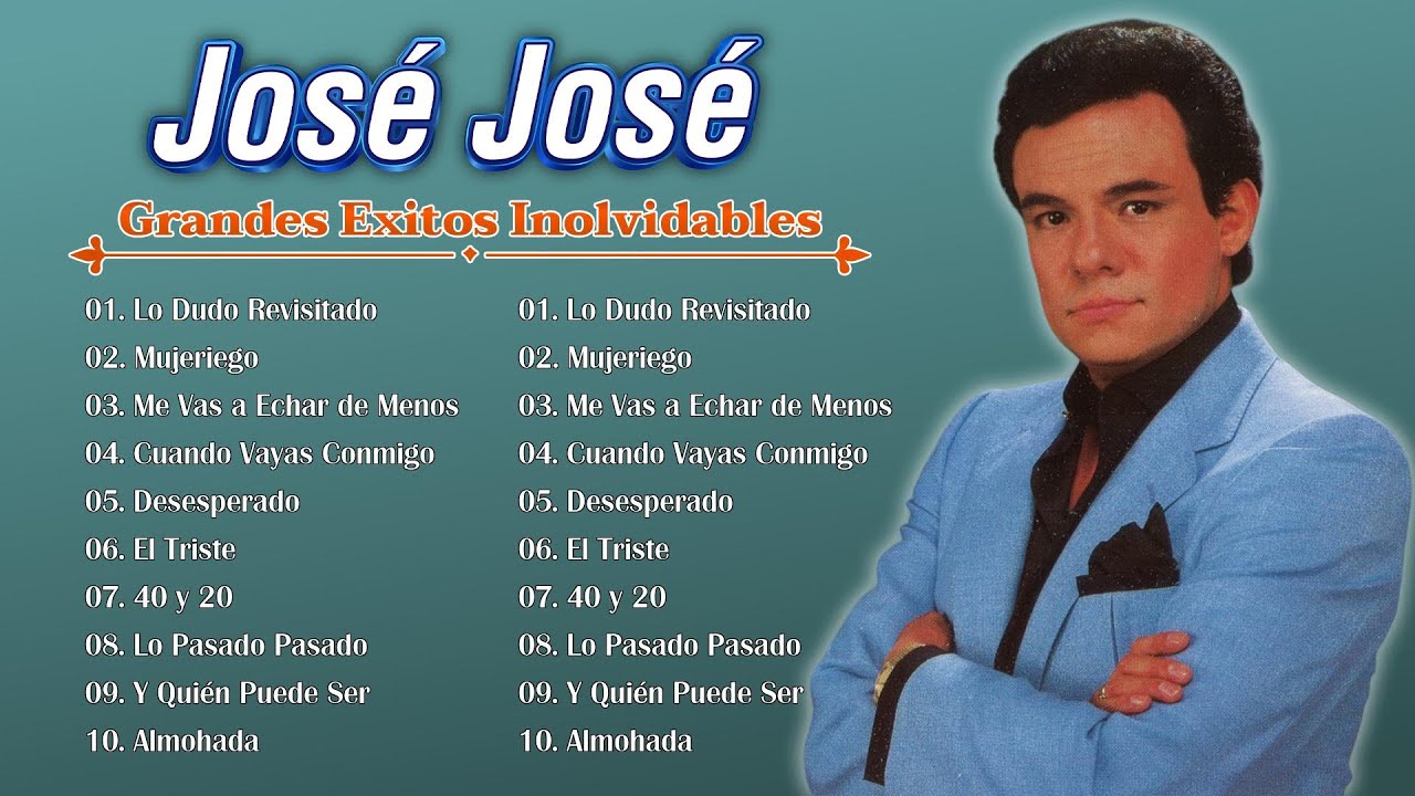 Jose Jose Mix Exitos - Las canciones más románticas de José José - Full ...