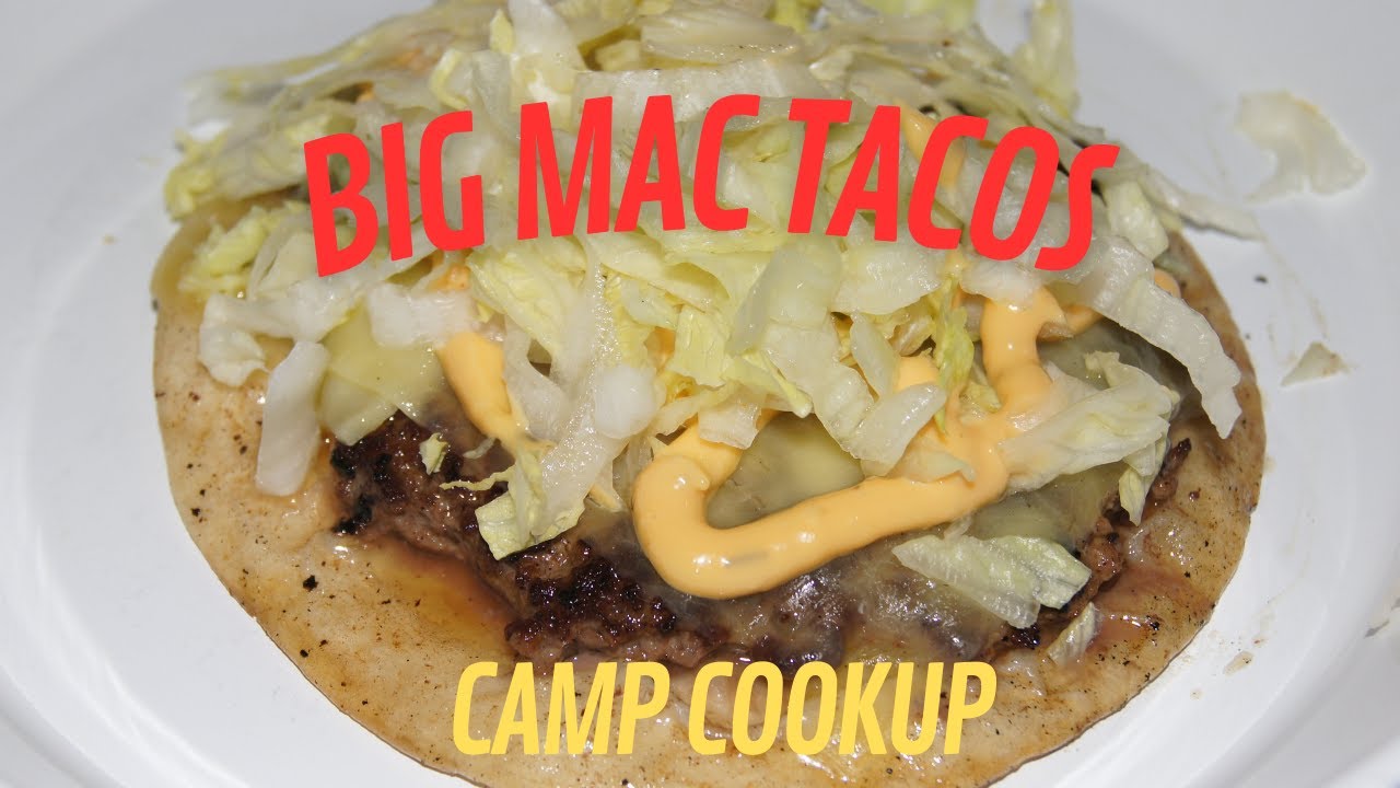 Big Mac Tacos at camp, Camp cookup, camp cooking cookups. - YouTube