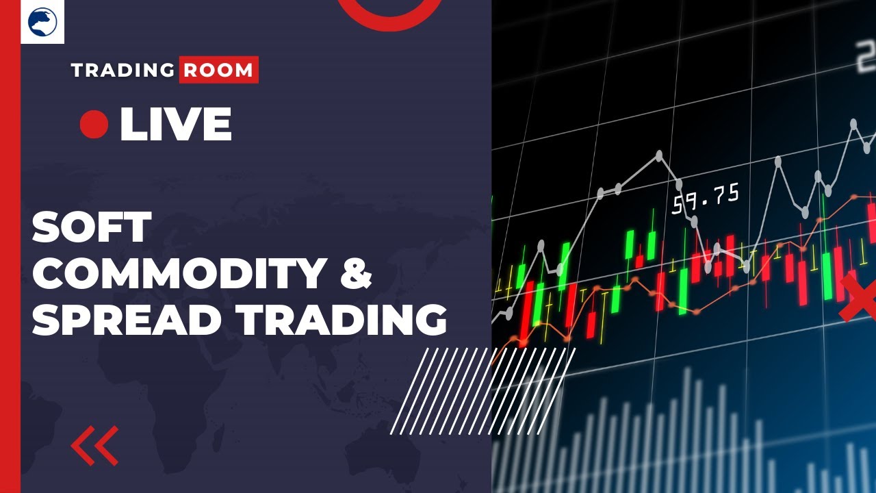 SOFT COMMODITY | Spread Trading | Trading Room | Live Trading - YouTube