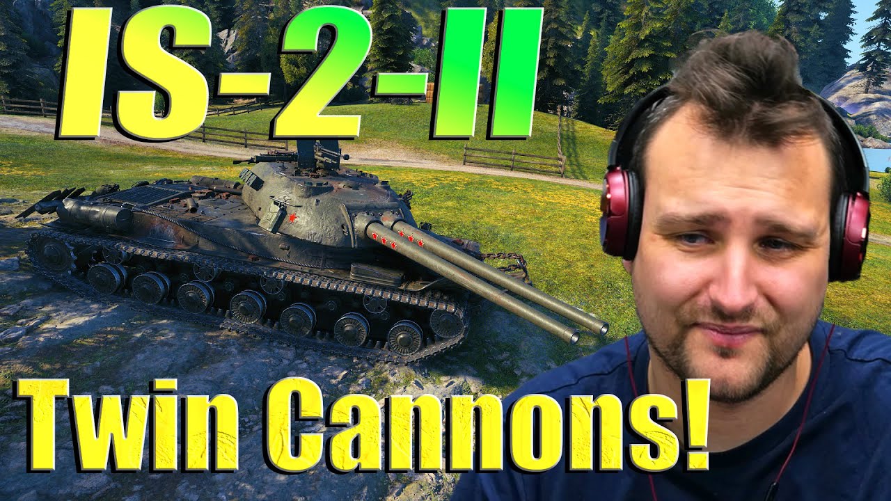 IS-2-II: Two Guns Are Better Than One! | World of Tanks - YouTube
