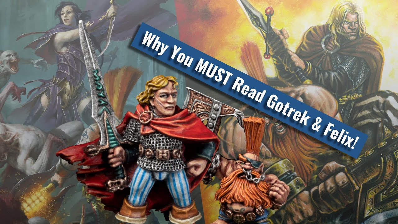 Why Gotrek & Felix Is Awesome & A Perfect Entry Point To The Worlds Of ...