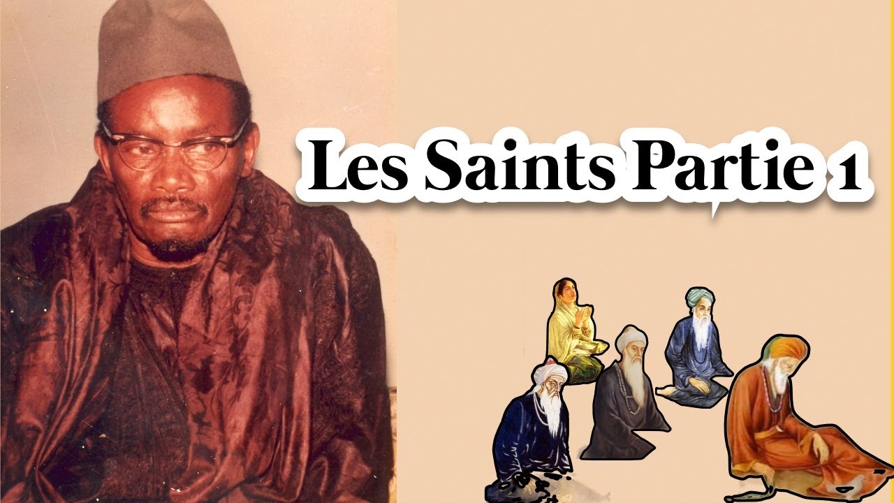 Serigne Sam Mbaye: Les Saints Partie 1 - YouTube