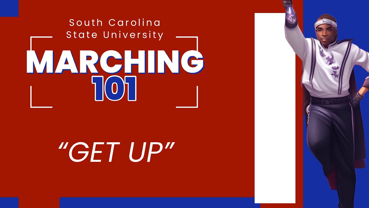 South Carolina State University | Marching 101| "Get Up" - YouTube