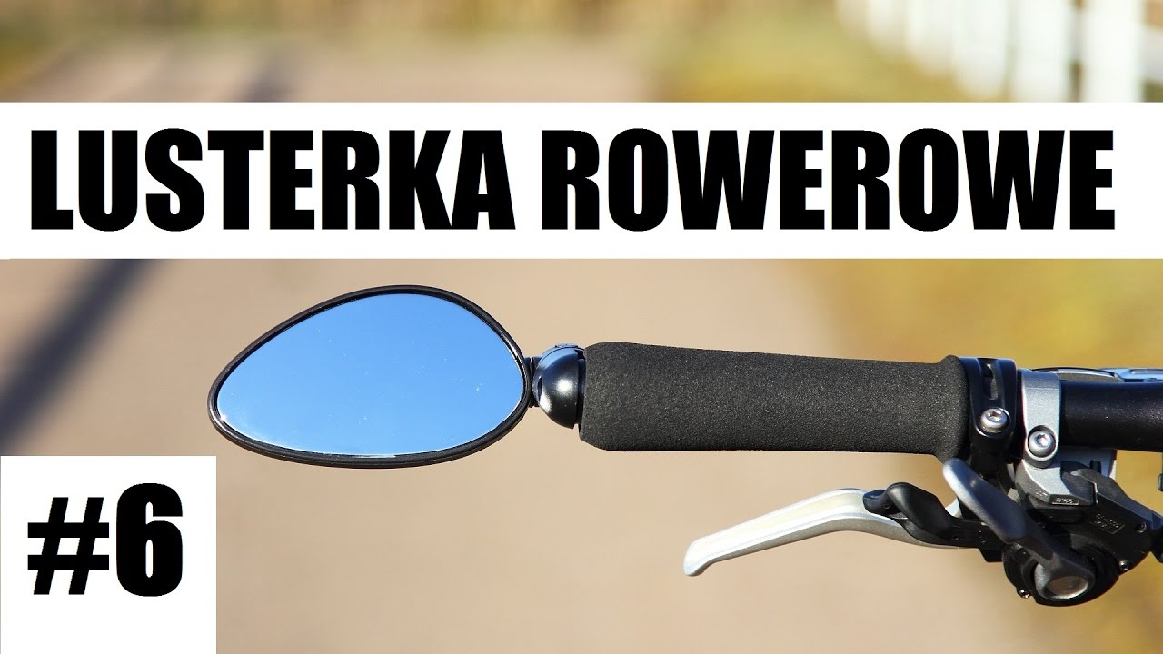 Lusterko rowerowe - jakie kupić i czy warto? - YouTube