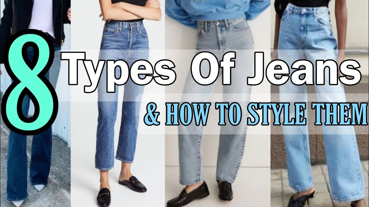 Different Types of Jeans & How To Style Them! *OUTFIT IDEAS* for YOUR ...