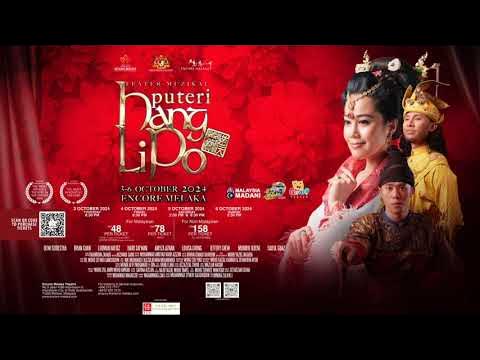 Teater Muzikal Puteri Hang Li Po - Istana Budaya & Encore Melaka 2024 - YouTube