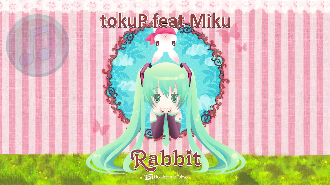 tokuP feat Hatsune Miku - Rabbit - YouTube