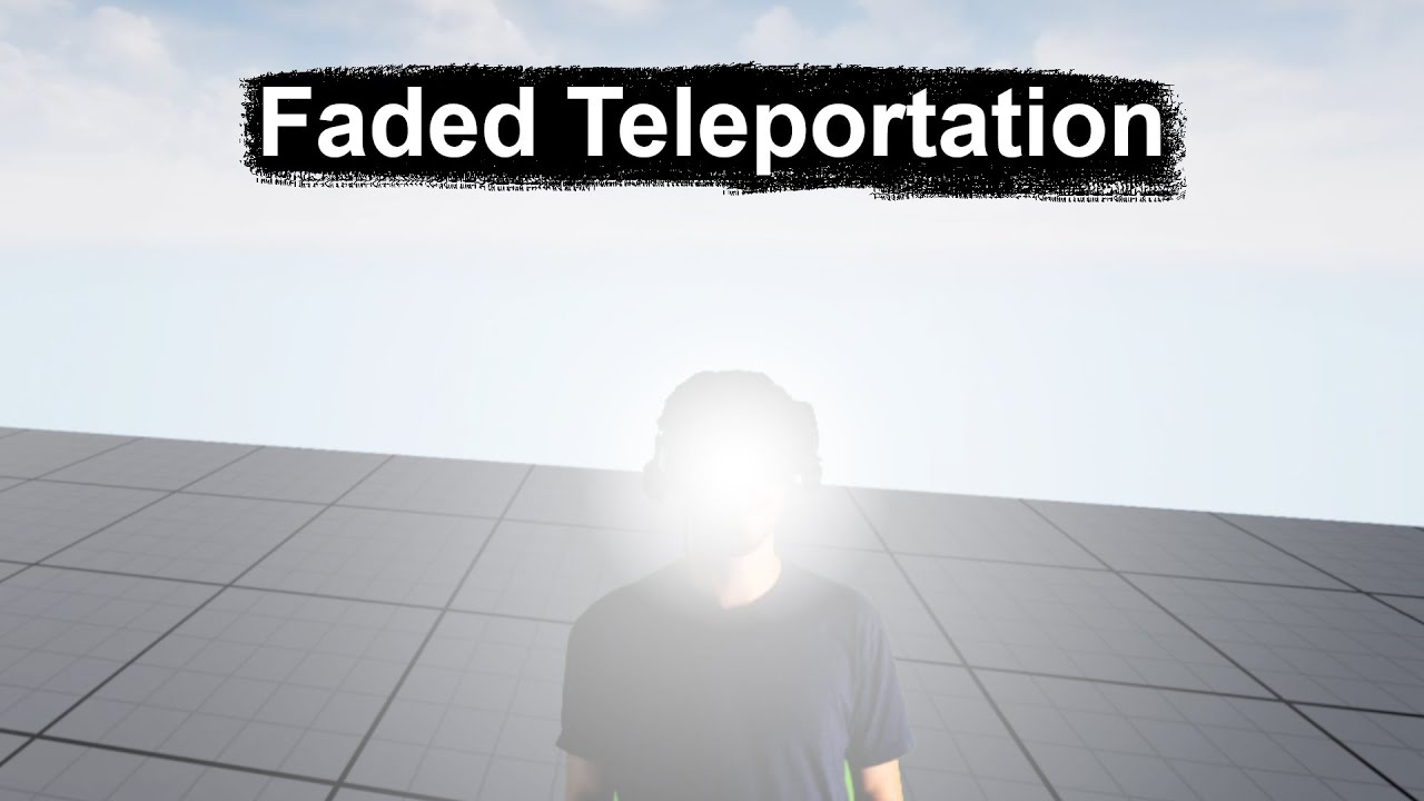 Faded Teleportation in Virtual Reality - YouTube