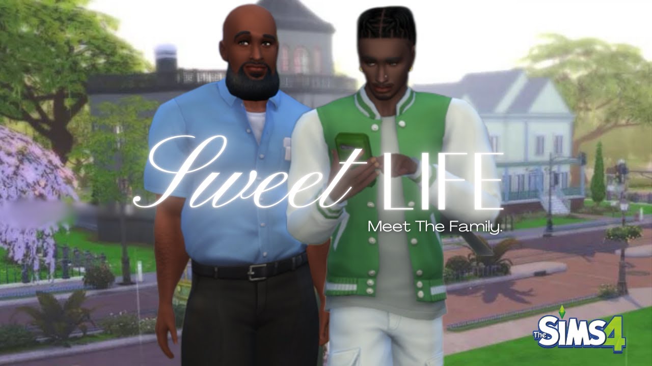 The Sweet Life: Get To Know The Sweet Family (Ep.1) | Sims 4 Gameplay ...